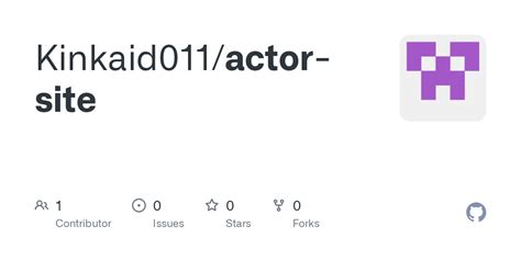 Github Kinkaid011actor Site