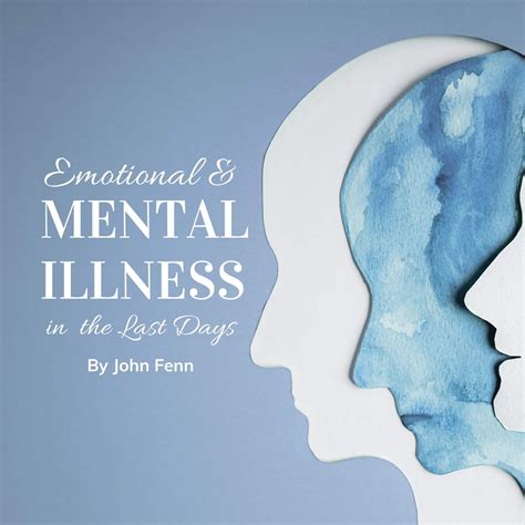 Emotional And Mental Illness In The Last Days Church Without Walls