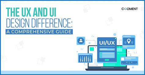 The UX And UI Design Difference A Comprehensive Guide