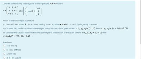 Solved Consider The Following Linear System Of The Equations