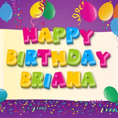 Premium Photo Happy Birthday Briana Gold Confetti Cute Balloon Card