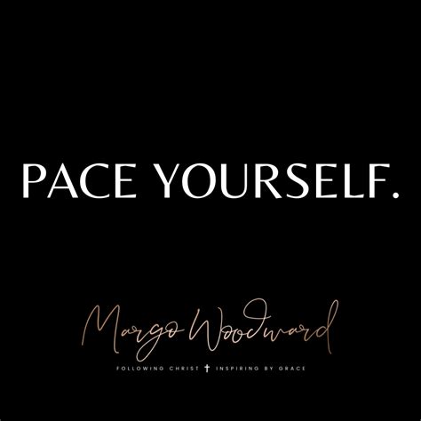 Pace Yourself Margo Woodward