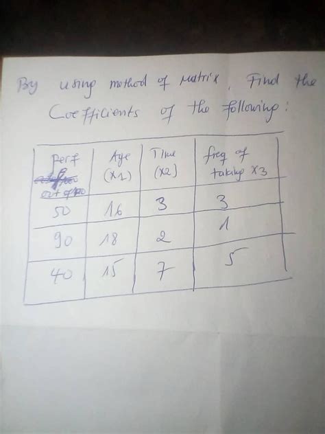 By Using The Method Of Matrix Find The Coefficients Of The Following Reg