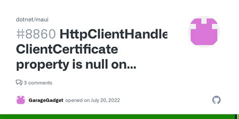 Clienthandler Clientcertificate Property Is Null On Android · Issue 8860 · Dotnetmaui · Github