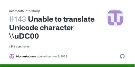 Unable To Translate Unicode Character UDC Issue Microsoft Infersharp GitHub