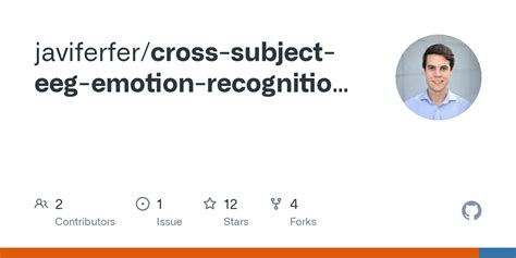 Github Javiferfer Cross Subject Eeg Emotion Recognition Through Nn