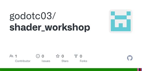 Github Godotc03shaderworkshop