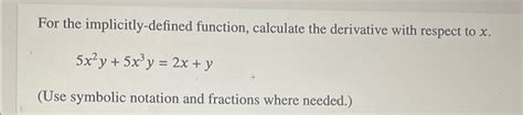 for the implicitly defined function calculate the