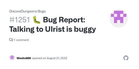 🐛 bug report talking to ulrist is buggy · issue 1251 · discorddungeons bugs · github