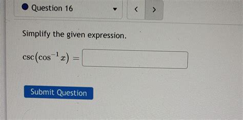Solved Simplify The Given Expression Chegg