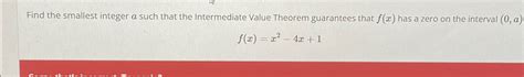 Solved Find The Smallest Integer A Such That The
