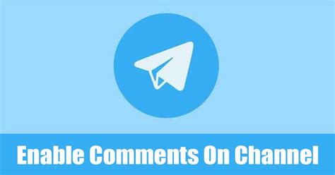 How To Enable Comments On Telegram Channel Desktop Mobile