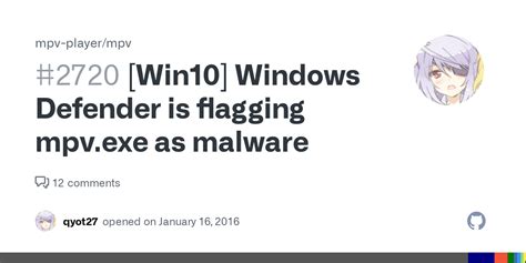 Win10 Windows Defender Is Flagging Mpvexe As Malware · Issue 2720