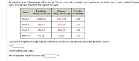 Solved An Investment Portfolio Consists Of Four Stocks The