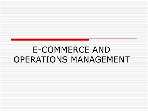 E Commerce And Operations Management