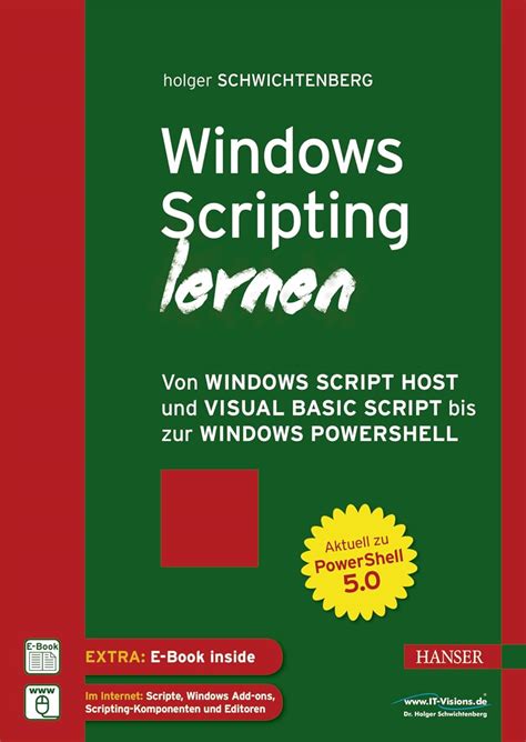 Windows Scripting Lernen Von Windows Script Host Und Visual Basic Script Bis Zur Windows