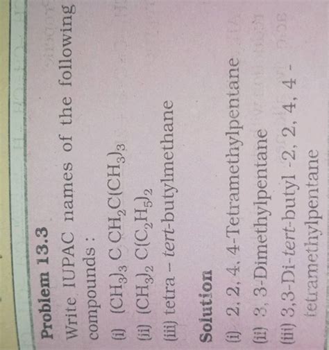 Problem 13 3 Write Iupac Names Of The Following Compounds I Ch3 3 C