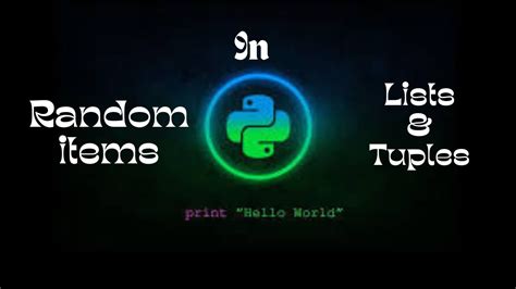 How To Generate Random Values In Lists And Tuples In Python With Choice Python Tutorial