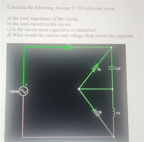 Solved Calculate The Following Assume V10 Volts Sine Wave