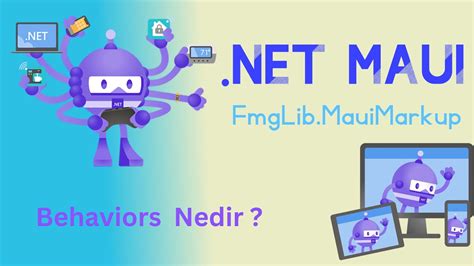 Net Maui Behaviors Nedir And Nasıl Kullanılır Youtube