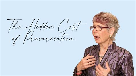 The Hidden Cost Of Prevarication Dr Almira Ross