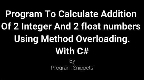 Program To Calculate Addition Of 2 Integer And 2 Float Numbers Using