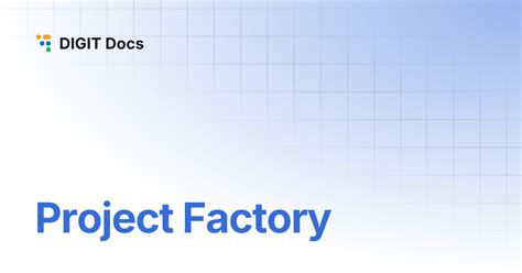 Project Factory Digit Docs
