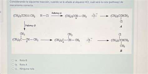 Solved Considering The Following Reaction When Added To Chegg