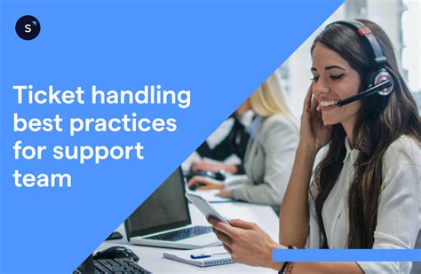 13 Ticket Handling Best Practices For Exceptional Support