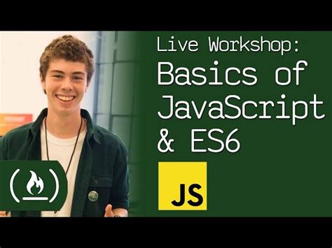 Live Workshop Basics Of Javascript And Es6 Syntax