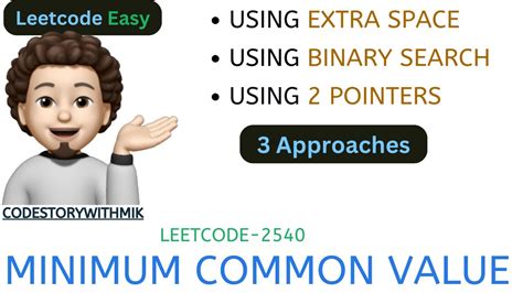 Minimum Common Value 3 Approaches Leetcode 2540 Youtube