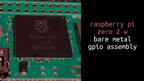 Blink An Led On The Raspberry Pi Zero 2 With Baremetal Assembly Youtube