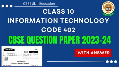 Class 10 Information Technology Code 402 Question Paper 2024 Download Paper With Solution