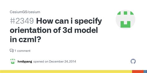 how can i specify orientation of 3d model in czml · issue 2349