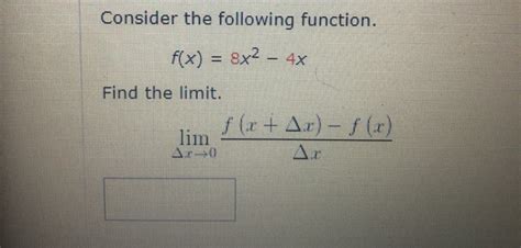 solved consider the following function f x 8x2 4x find