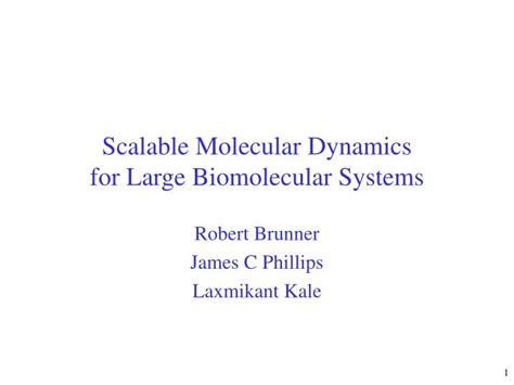 Ppt Scalable Molecular Dynamics For Large Biomolecular Systems Powerpoint Presentation Id