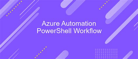 Azure Automation Powershell Workflow Apix Drive