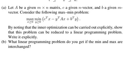 Solved A Let A Be A Given M X N Matrix C A Given