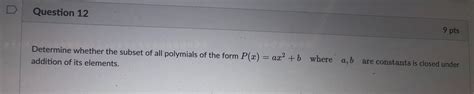 Solved Determine Whether The Subset Of All Polymials Of The