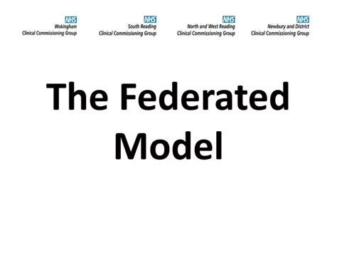 Ppt The Federated Model Powerpoint Presentation Free Download Id