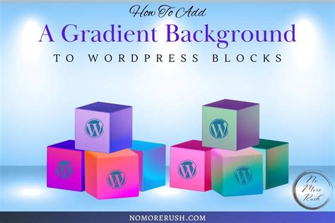 How To Add A Gradient Background To Wordpress Blocks