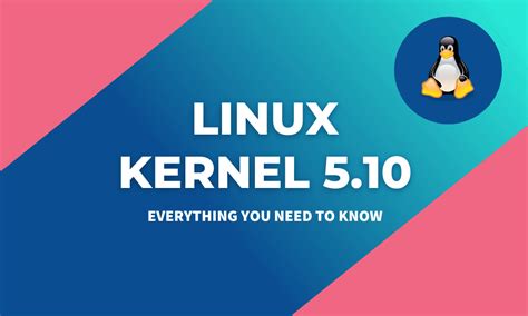 Top 10 Features Of Linux Kernel 5 10 Foss Linux