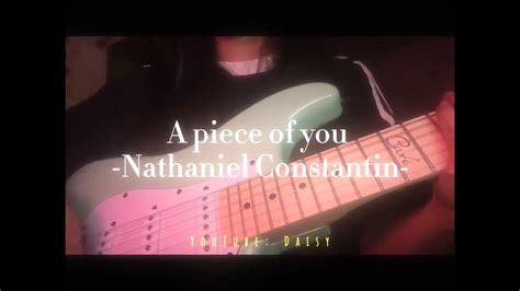 A Piece Of You Nathaniel Constantin Electric Guitar Cover Youtube