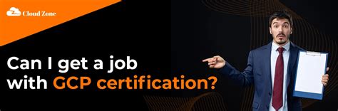 Can I Get A Job With Gcp Certification Cloudzone