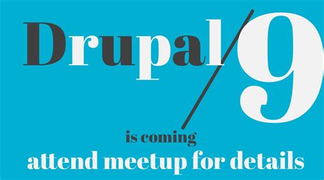 la drupal meetup july 9 2019 the road to drupal 9 0 drupal groups