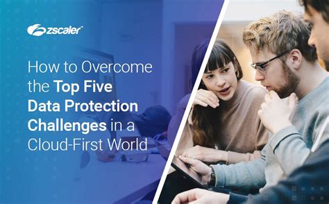 Top Five Data Protection Challenges In A Cloud First World