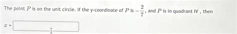Solved The Point P Is On The Unit Circle If The Chegg