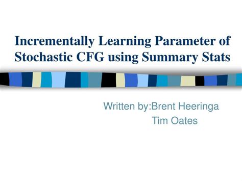 Ppt Learning Stochastic Cfg Incrementally Proposed Algorithms Comparison Powerpoint