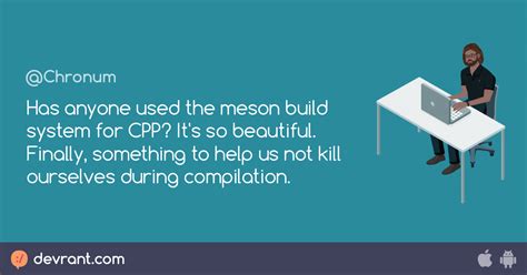 Good Times Has Anyone Used The Meson Build System For Cpp Its So