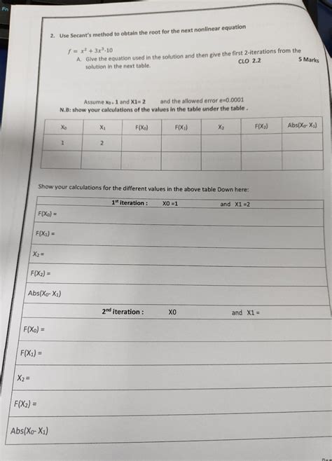 Solved 2 Use Secants Method To Obtain The Root For The